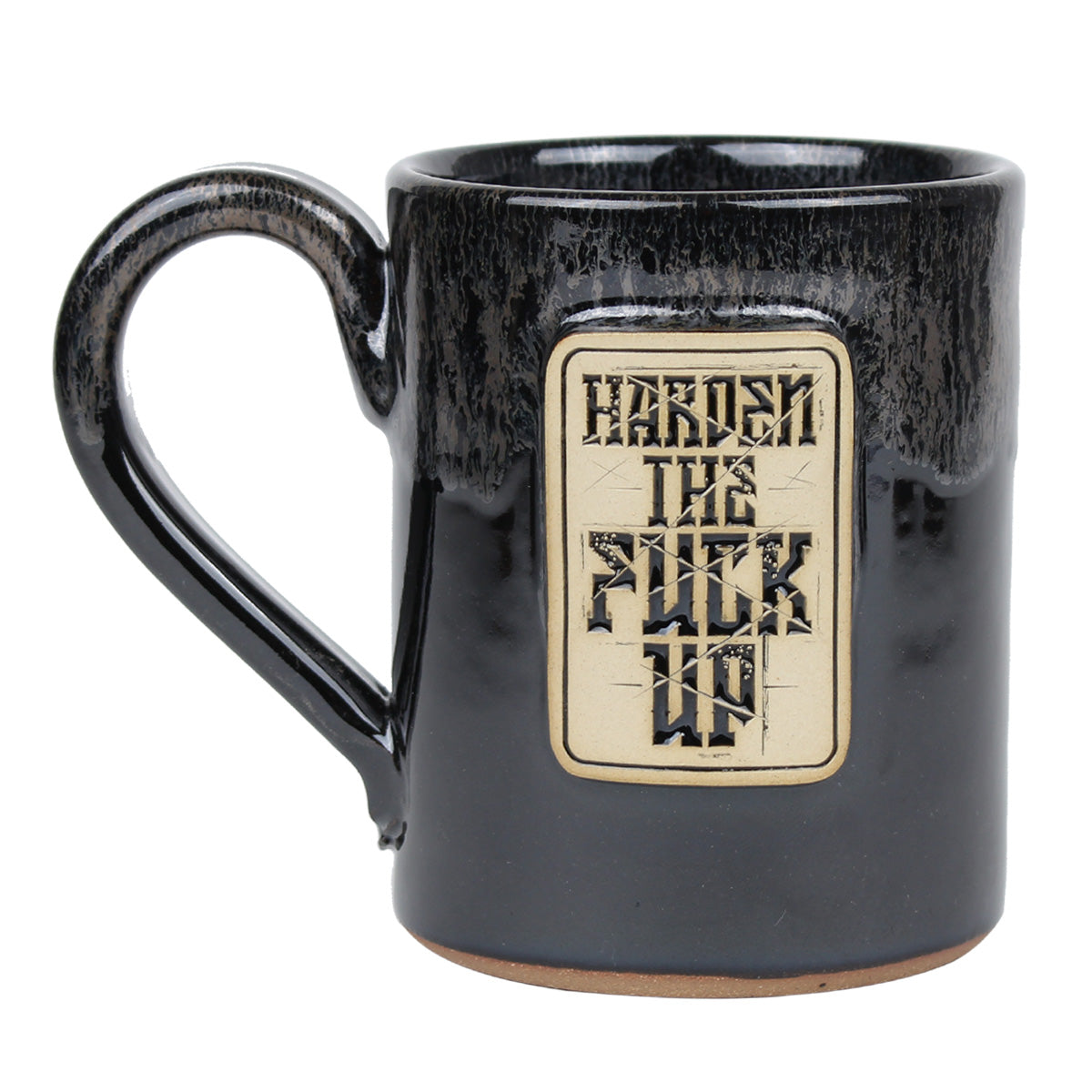 Harden The Fuck Up - 14oz Coffee Mug– Pipe Hitters Union